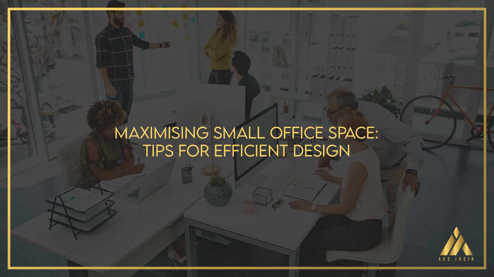Maximising Small Office Spaces: Tips for Efficient Design