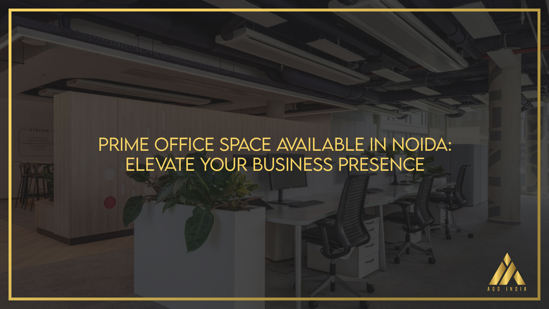 Prime Office Space Available in Noida: Elevate Your Business Presence