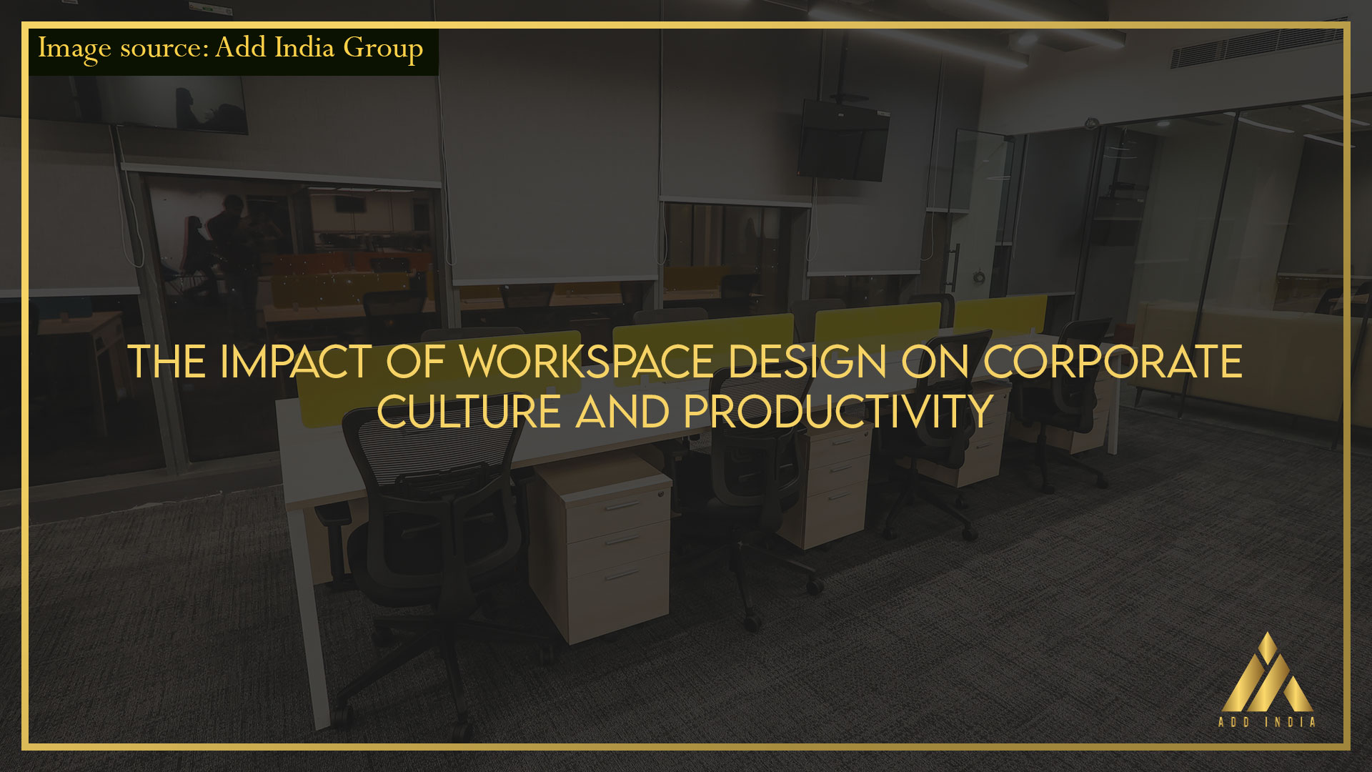 The Impact of Workspace Design on Corporate Culture and Productivity