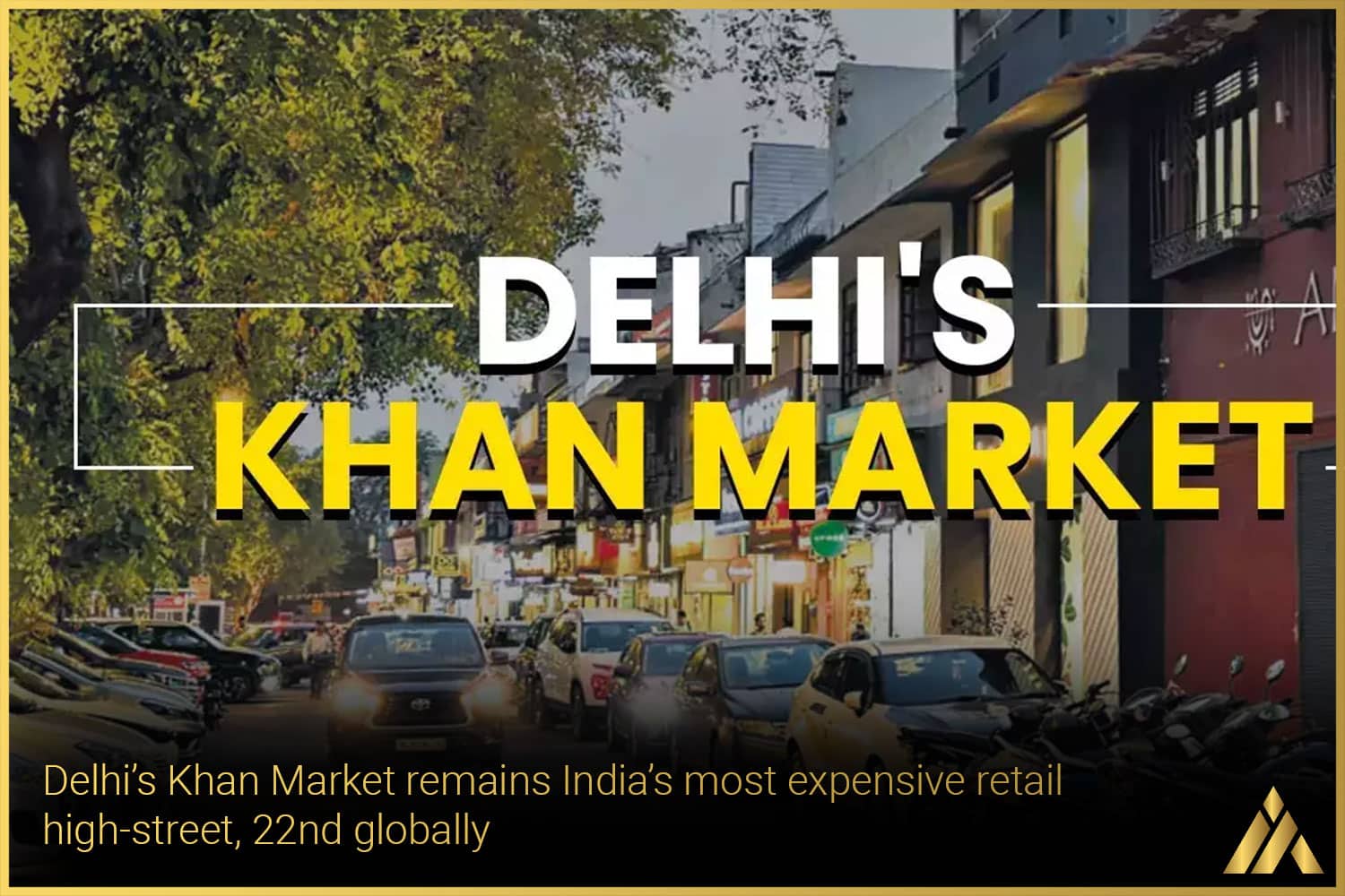 Delhi’s Khan Market Remains India’s Most Expensive Retail High-Street ...